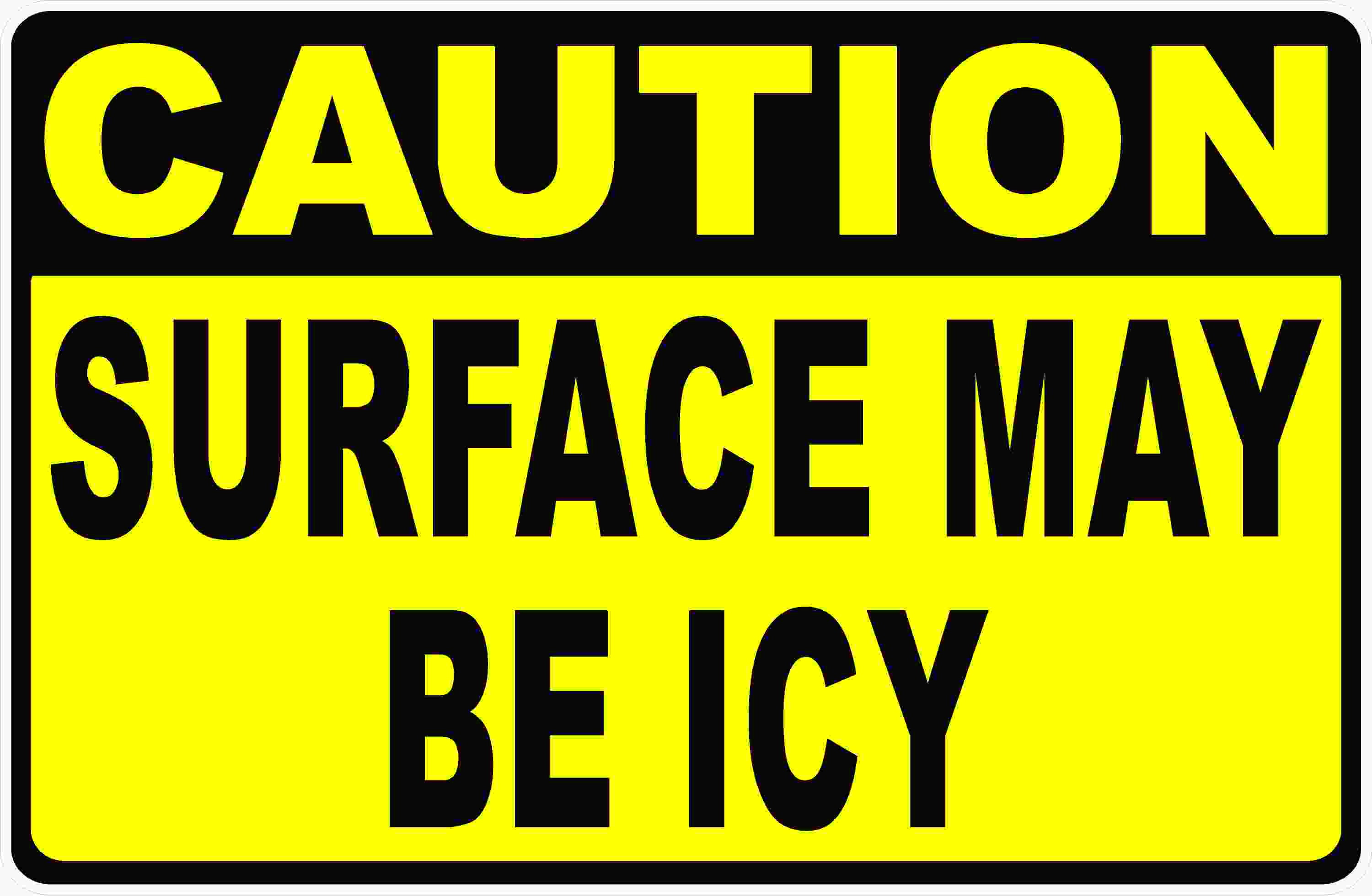 Caution Surface May Be Icy Sign - Walmart.com