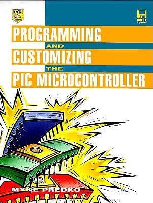 Programming and Customizing the PIC Microcontroller - Walmart.com