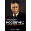 The Cowboy President : The American West and the Making of Theodore ...