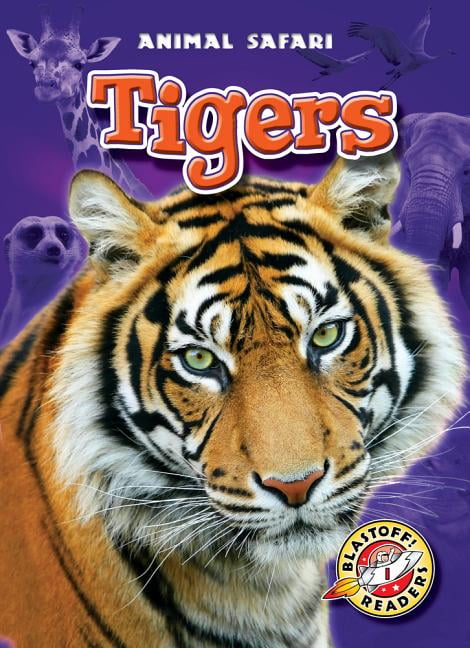 Animal Safari: Tigers (Hardcover) - Walmart.com