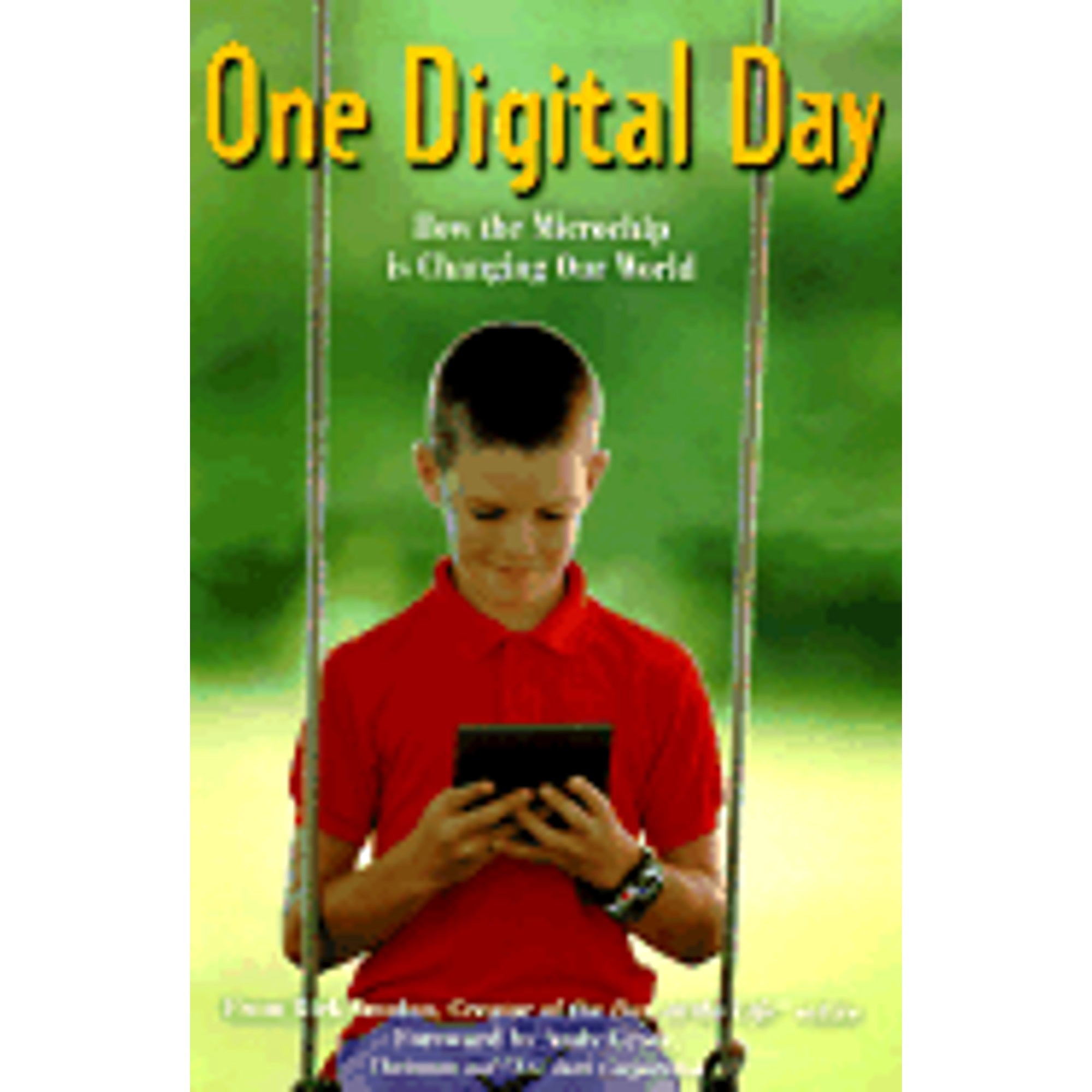 One Digital Day : How the Microchip Is Changing Our World - Walmart.com