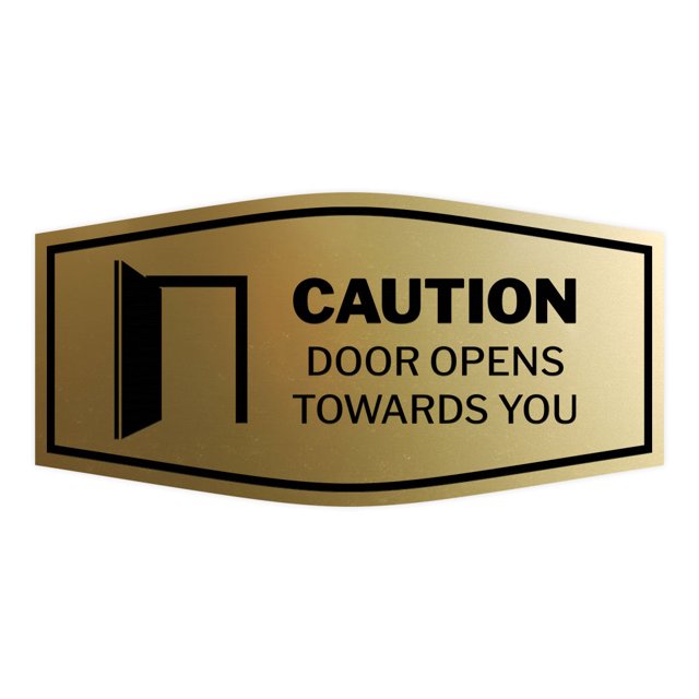 Signs ByLITA Fancy Caution Door Opens Towards You Sign (Brushed Gold ...