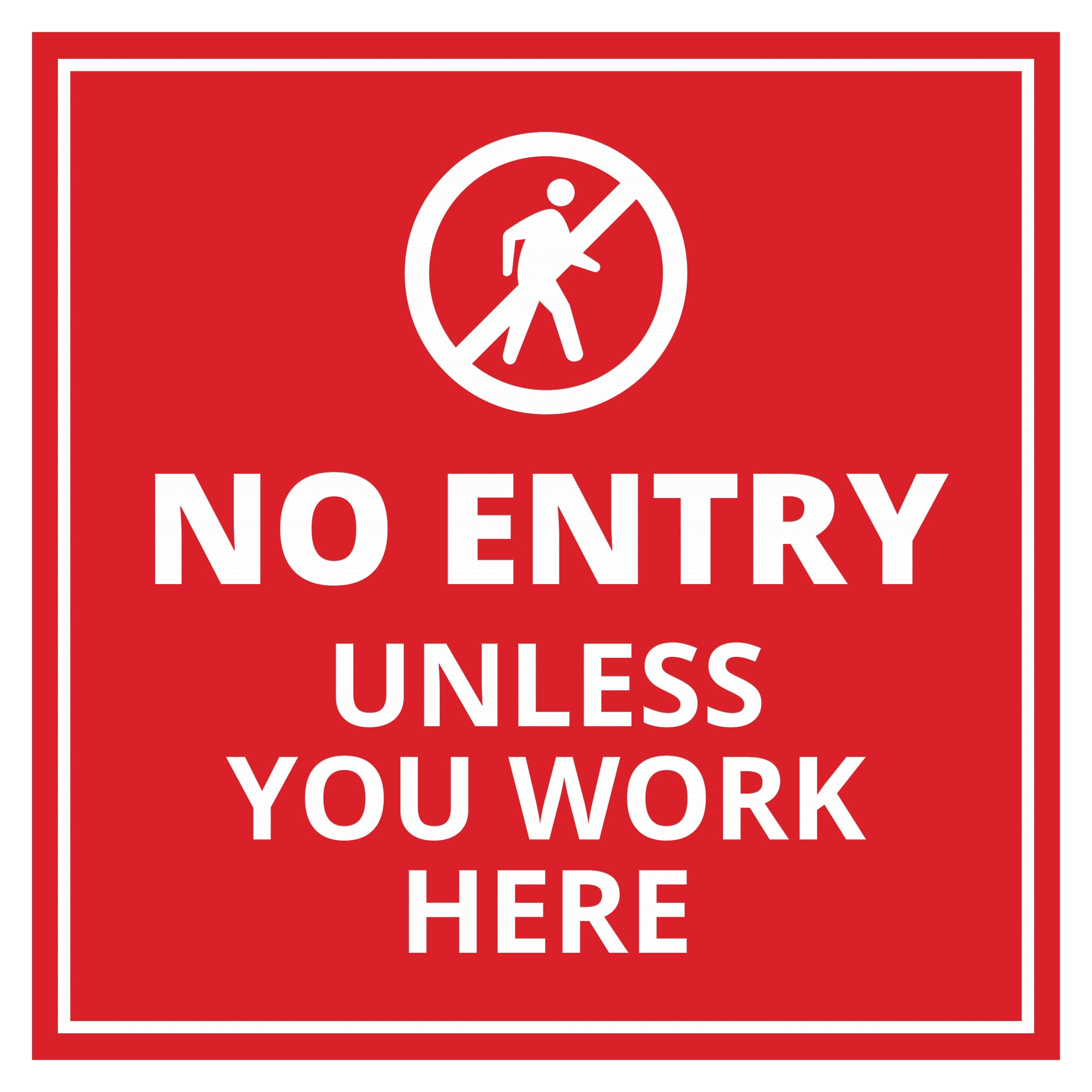 Signs ByLITA Square No Entry Unless You Work Here Sign (Red) - Large ...