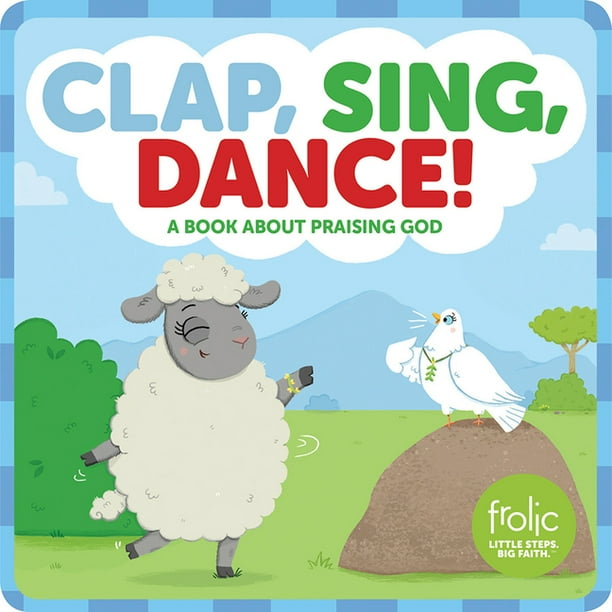 Clap, Sing, Dance! (Board Book) - Walmart.com