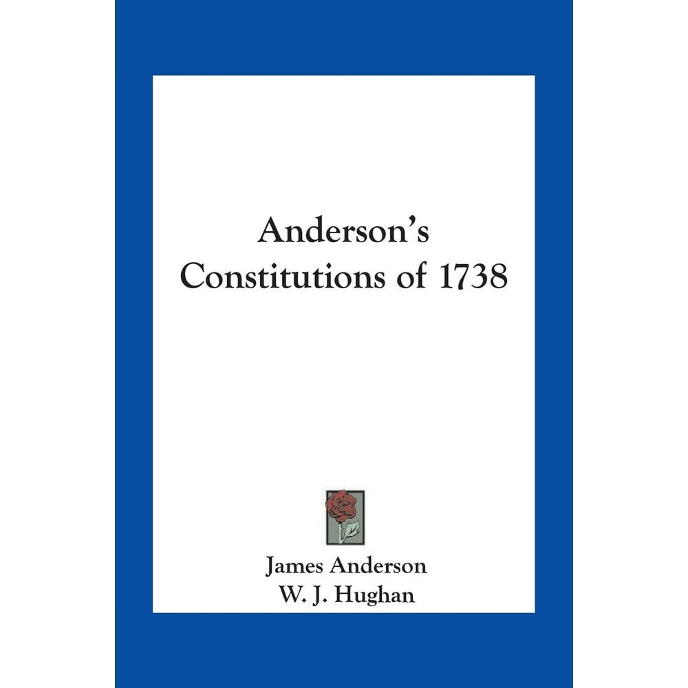 Anderson's Constitutions of 1738 (Paperback) - Walmart.com - Walmart.com