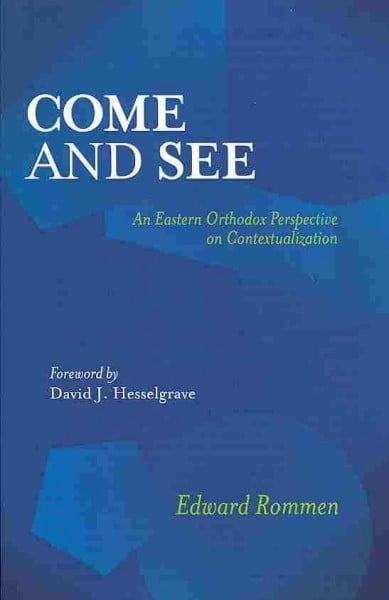 Pre-Owned Come and See: An Eastern Orthodox Perspective on ...