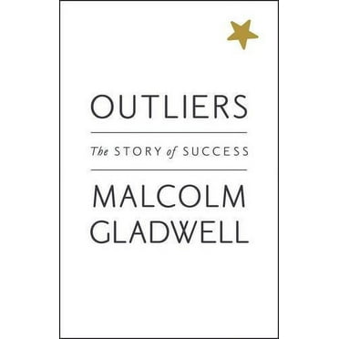 Outliers : The Story of Success (Paperback) - Walmart.com