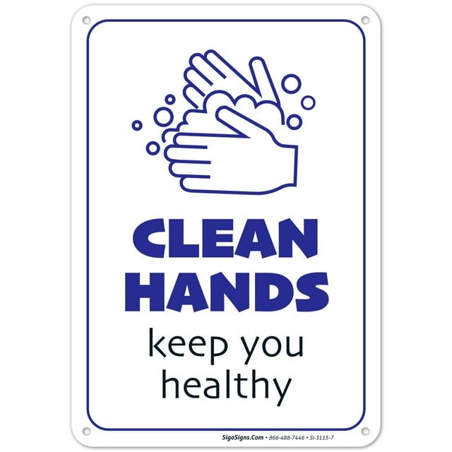 Clean Hands Keep You Healthy Sign, 10x7 Aluminum - Walmart.com