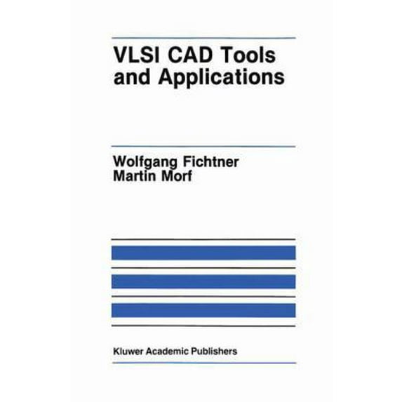 Pre-Owned VLSI CAD Tools and Applications (The Springer International ...