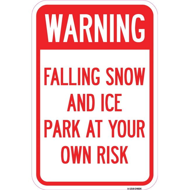 SignMission A-1218-24026 12 x 18 in. Aluminum Sign - Falling Snow & Ice ...