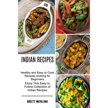 Entice with Spice: Easy Indian Recipes for Busy People [Indian Cookbook ...