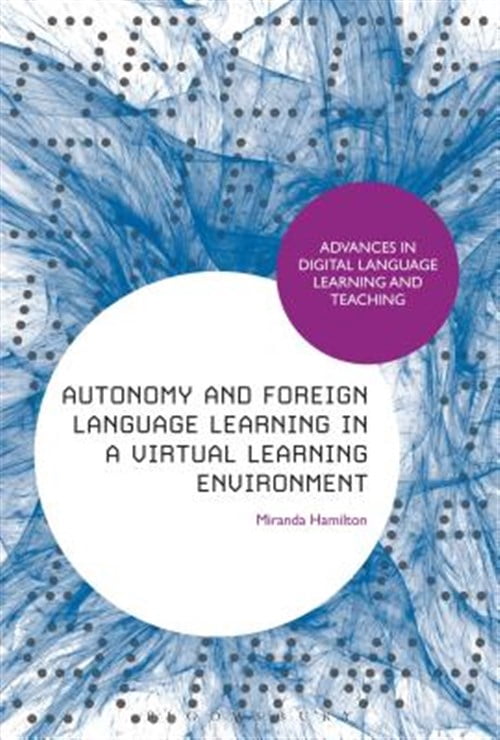 Pre-Owned Advances in Digital Language Learning an Autonomy and Foreign ...