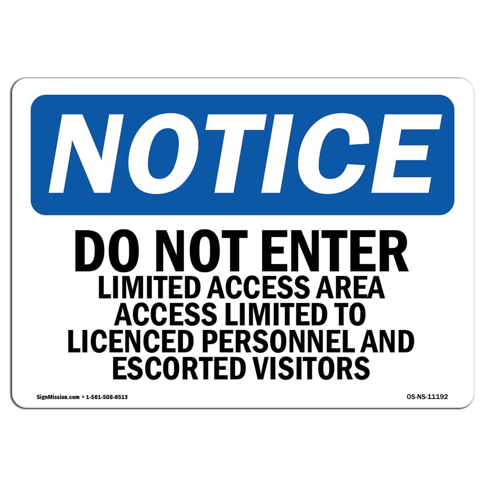 OSHA Notice - Do Not Enter Limited Access Area Access Sign | Heavy Duty ...