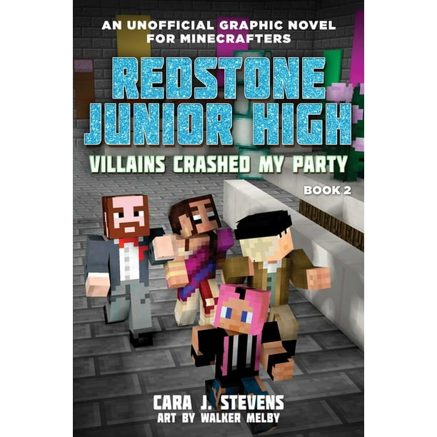 Creepers Crashed My Party: Redstone Junior High #2 (Paperback ...