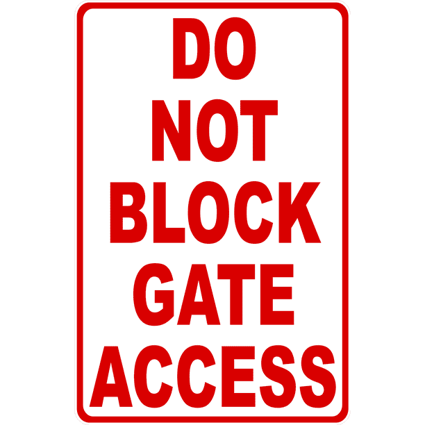 Do Not Block Gate Access Sign - Walmart.com