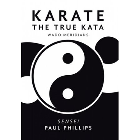 Karate the True Kata: Wado Meridians | Walmart Canada