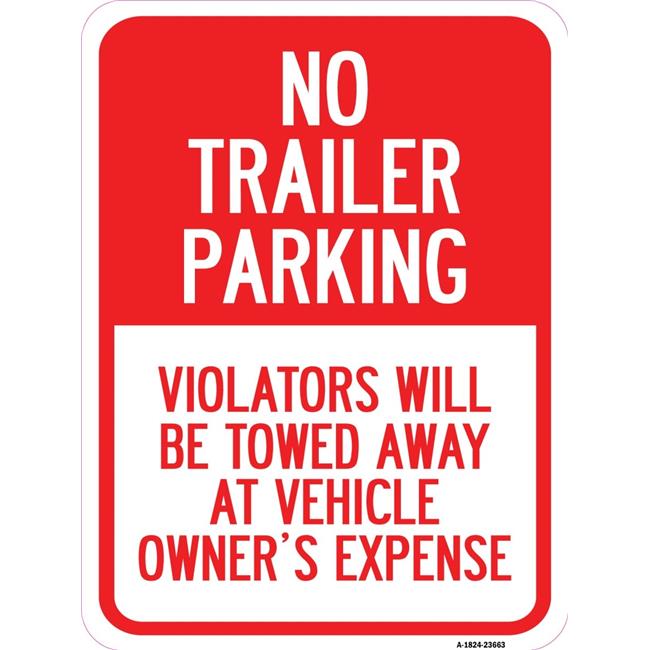 SignMission A-1824-23663 18 x 24 in. Aluminum Sign - No Parking Sign No ...