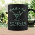 Bachelor Party Same Hole Forever Golf For Groom Team Coffee Mugs ...