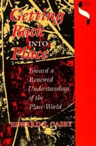 Pre-Owned Getting Back Into Place: Toward a Understanding of the Place ...