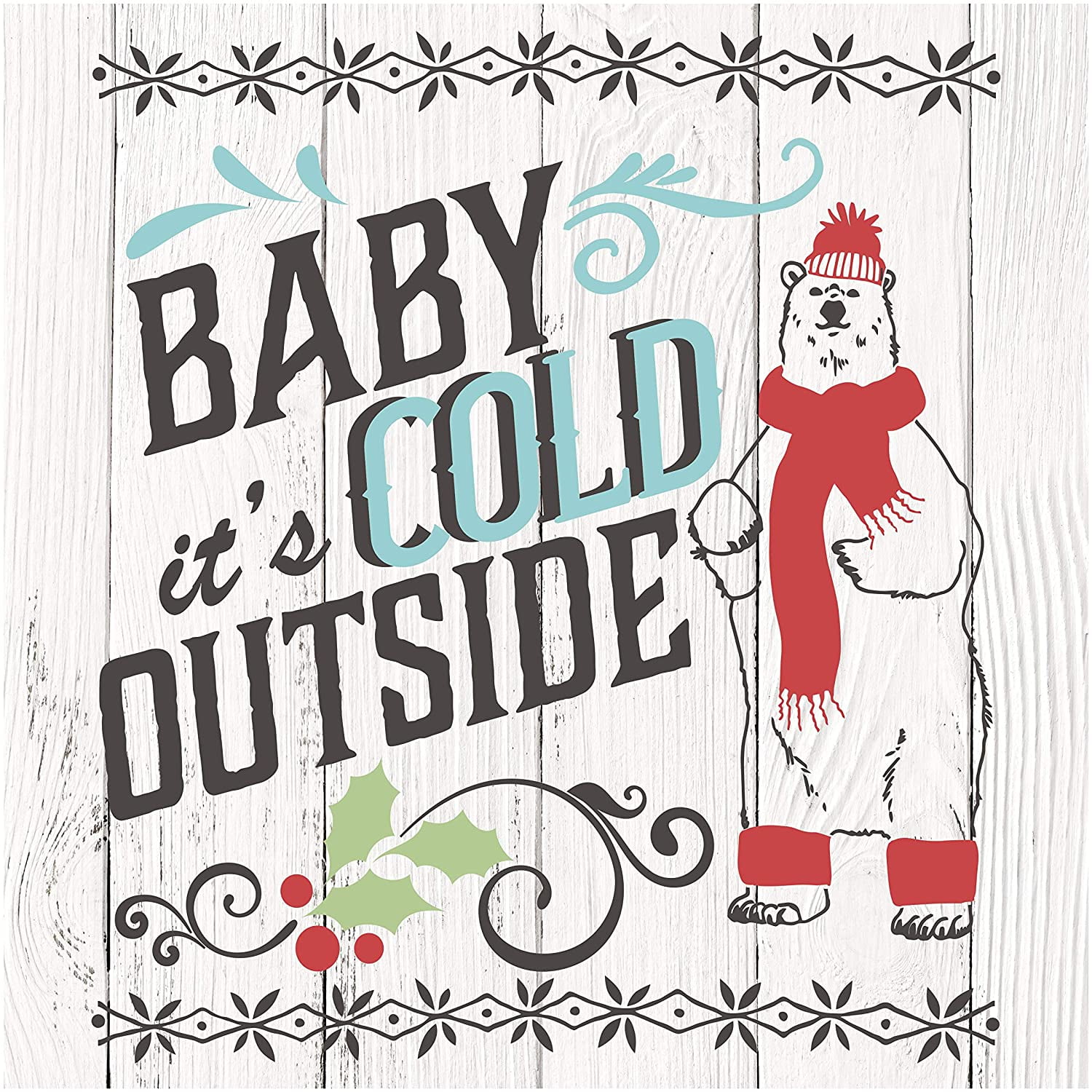 Baby It's Cold Outside Winter Wall Sign 12x12 - Walmart.com