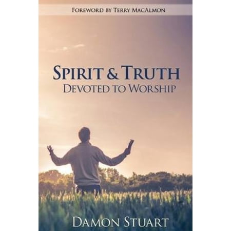 Spirit & Truth : Devoted to Worship | Walmart Canada