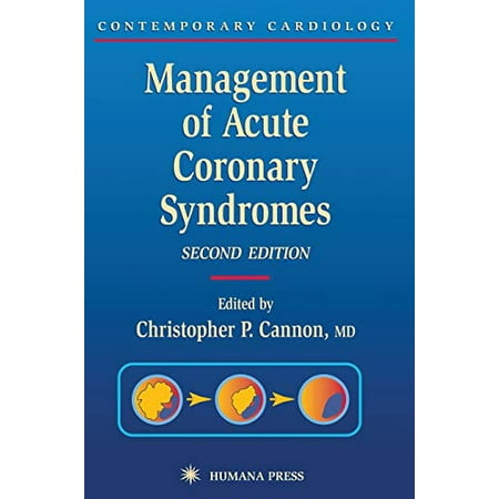 Management of Acute Coronary Syndromes (Contemporary Cardiology ...