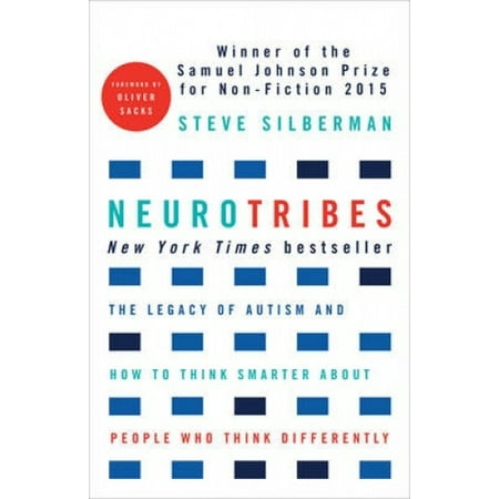 NeuroTribes: The legacy of autism and how to think smarter about people ...