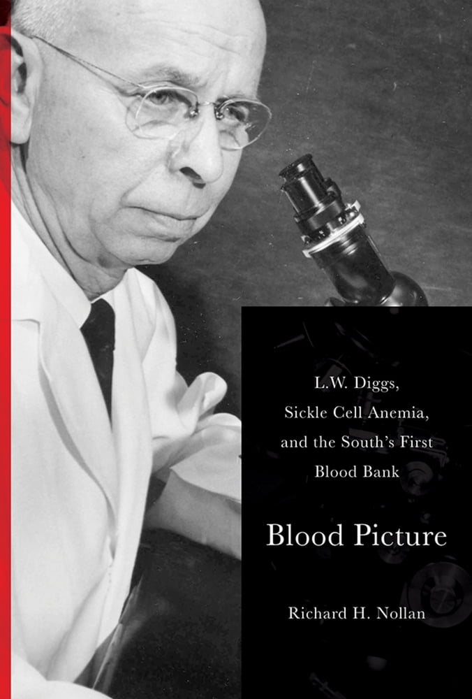 Pre-Owned Blood Picture: L. W. Diggs, Sickle Cell Anemia, and the South ...