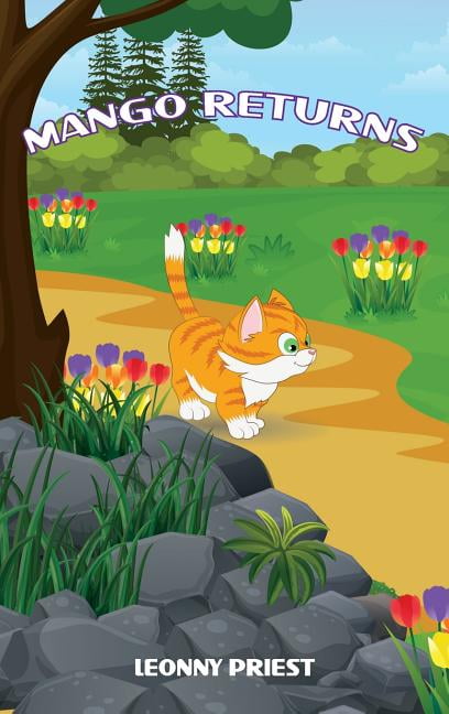 Adventures of Mango: Mango Returns (Series #2) (Hardcover) - Walmart ...