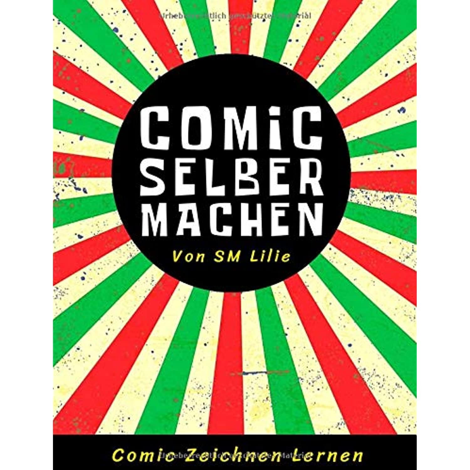 Comic Selber Machen: Comic Zeichnen Lernen | 7, 8 und 9 Panels 120 ...