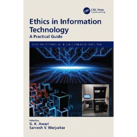 Ethics in Information Technology: A Practical Guide (Cognitive ...