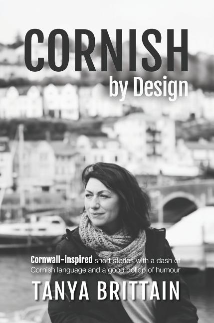 Cornish by Design : Cornwall-inspired short stories with a dash of ...