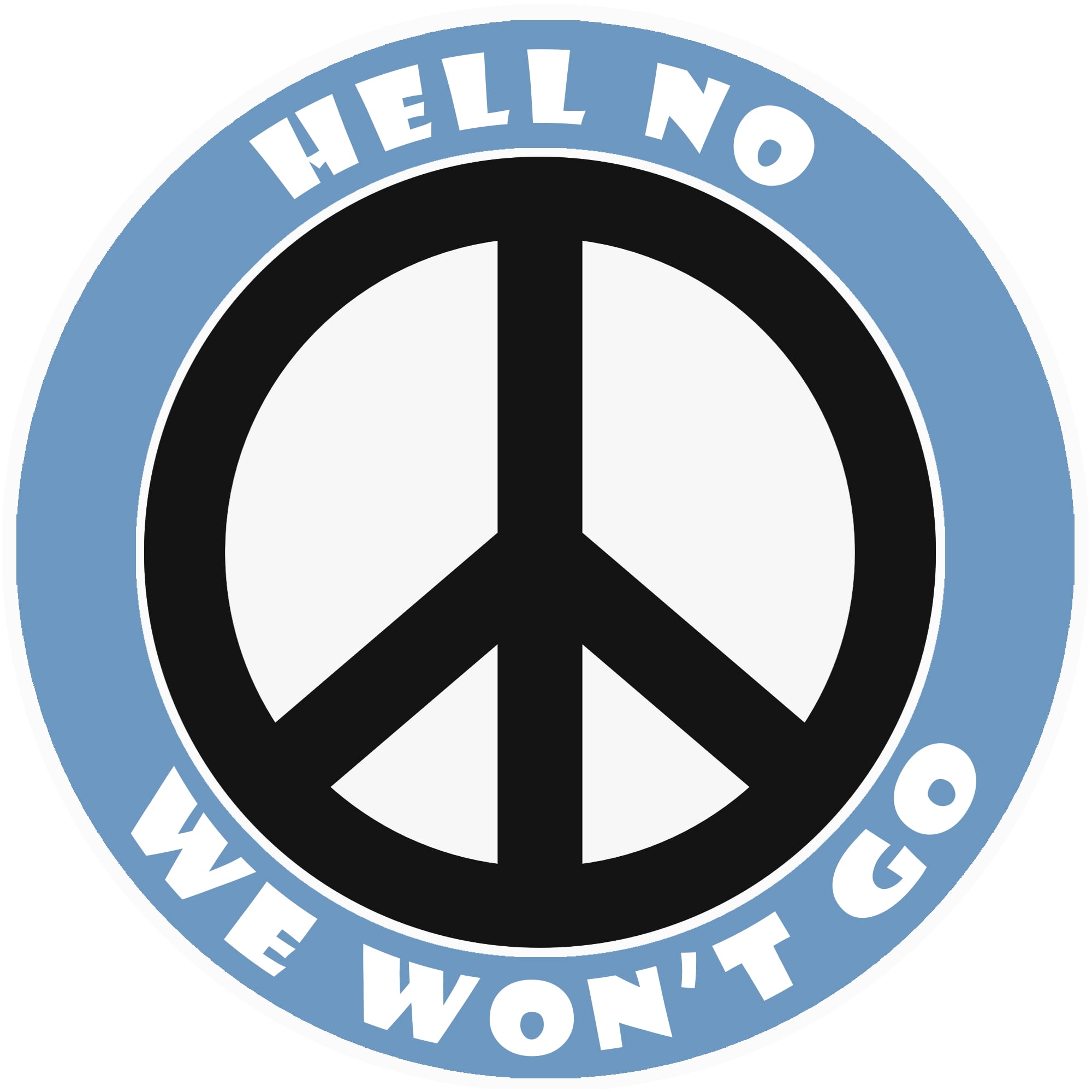 We Won't Go Peace Sign Decorative Car Truck Decal Window Sticker Vinyl ...