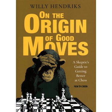 Move First, Think Later : Sense and Nonsense in Improving Your Chess ...