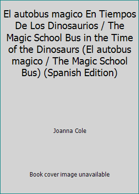 Pre-Owned El autobus magico En Tiempos De Los Dinosaurios / The Magic ...