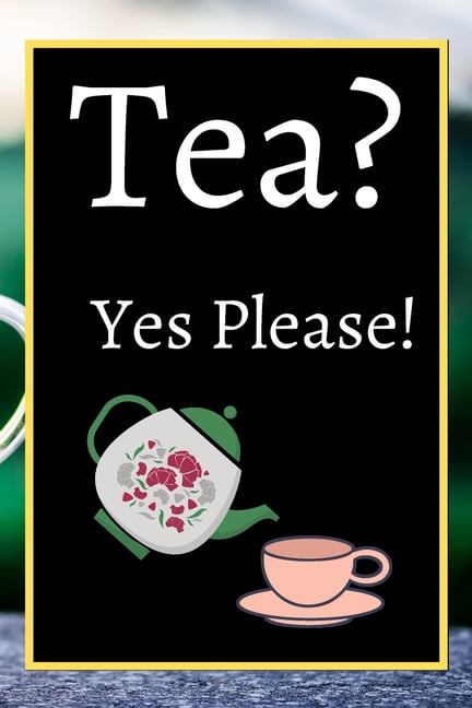 Tea? Yes Please! : Keep track of your favorite loose leaf teas ...