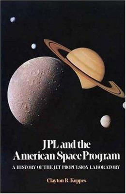Pre-Owned JPL and the American Space Program: A History of the Jet Propulsion Laboratory (The ...