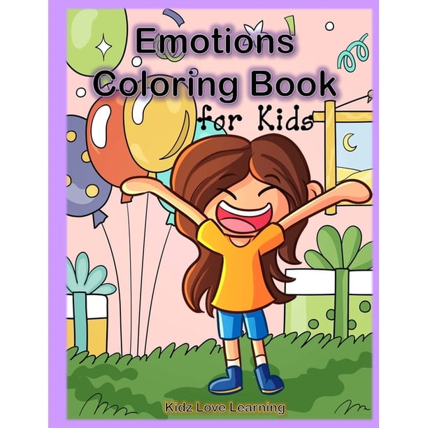 Emotions Coloring Book for Kids: 32 Coloring Pages for Kids to Learn ...