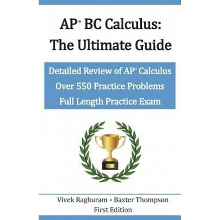 AP BC Calculus - The Ultimate Guide: Over 550 Practice Problems ...