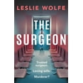 The Surgeon: Gripping Psychological Thriller & TikTok Popular ...