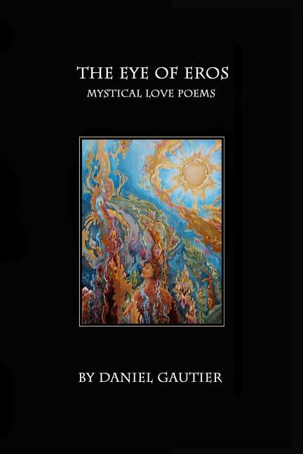 The Eye of Eros : Love Poems & Drawings (Paperback) - Walmart.com