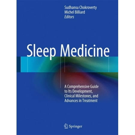 Sleep Medicine: A Comprehensive Guide to its Development, Clinical ...