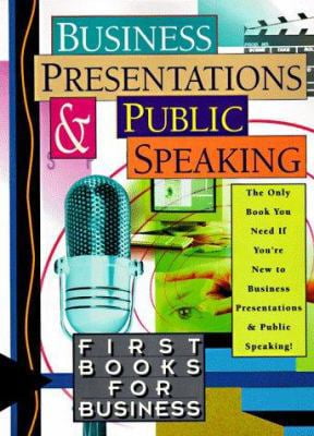Pre-Owned Business Presentations and Public Speaking (First Books for ...