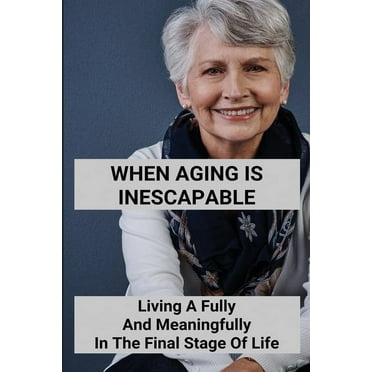 Aging Brilliantly : How to Eat, Move, Rest, and Socialize Your Way to ...