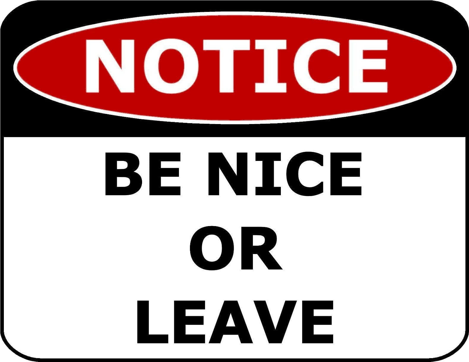 Flashing Blinking Red LED Laminated Funny Sign Notice Be Nice or Leave ...