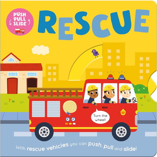 Push Pull Slide: Rescue (Board book) - Walmart.com