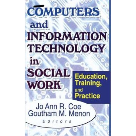 Computers and Information Technology in Social Work: Education ...