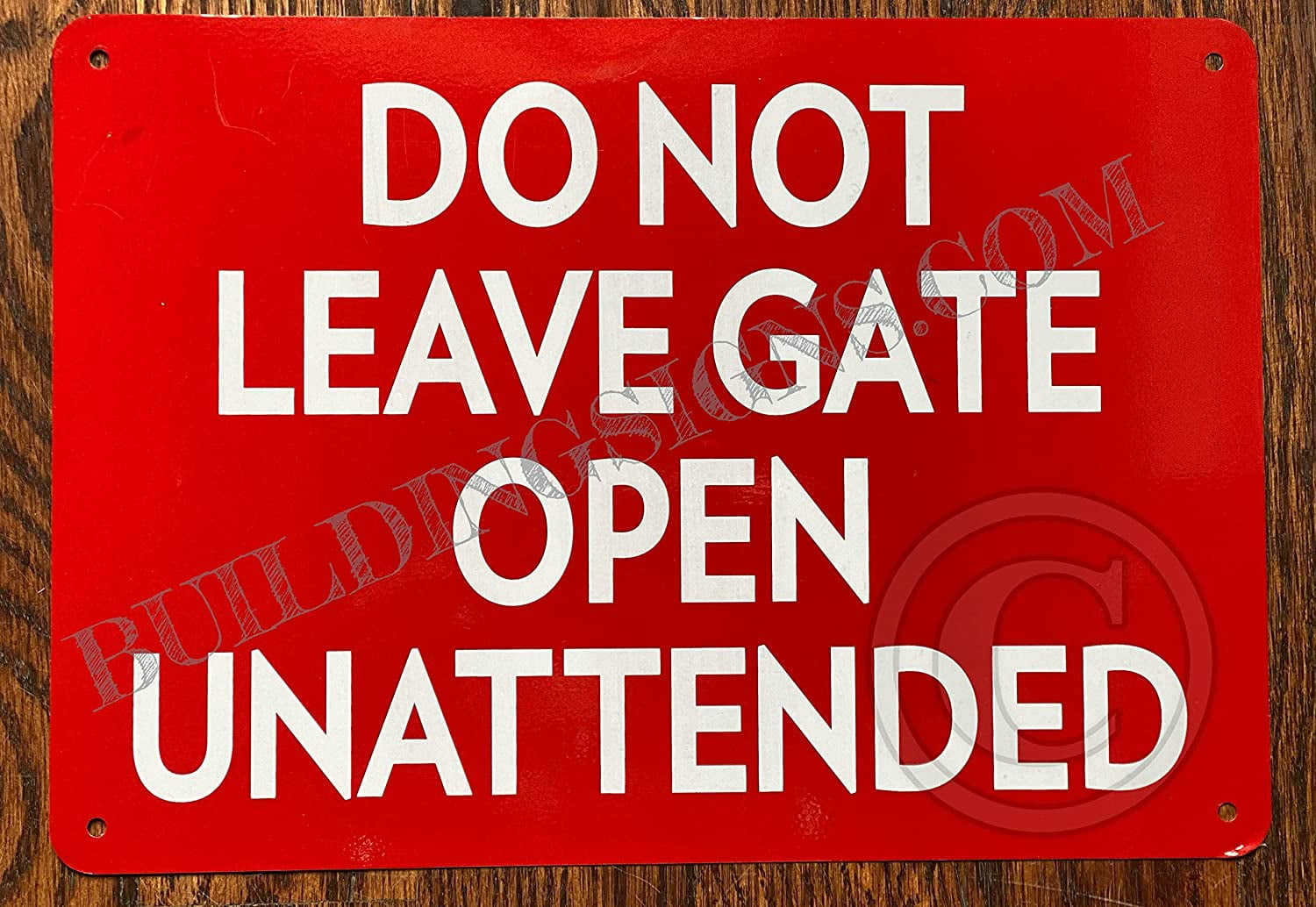 DO NOT Leave GATE Opened Sign (RED, Aluminium 7X10,Rust Free) (ref-2201 ...