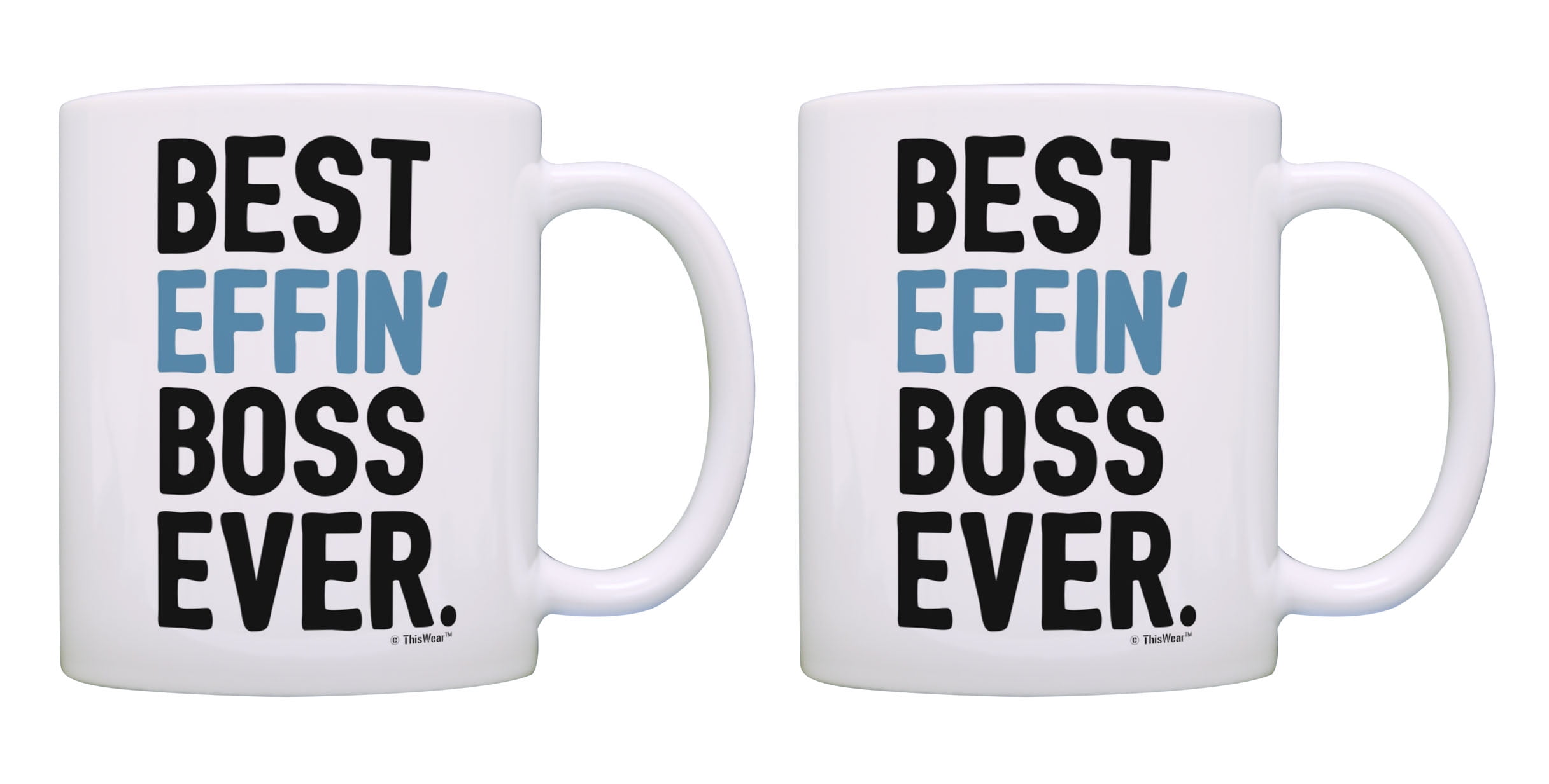 ThisWear Birthday Gifts for Boss Best Effin Boss Ever Coffee Mugs 11 ...