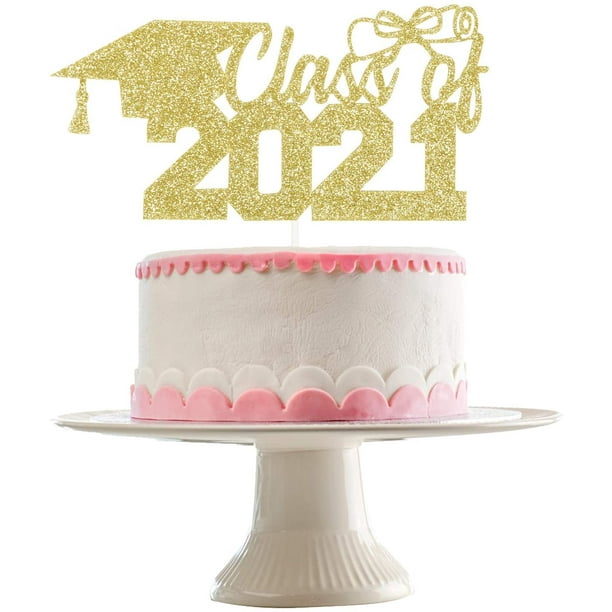 Gold Glittery Class of 2021 Cake Topper- 2021 Graduation Party ...